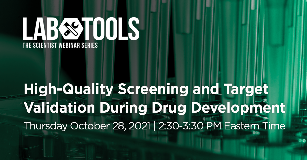 High-Quality Screening and Target Validation During Drug Development
